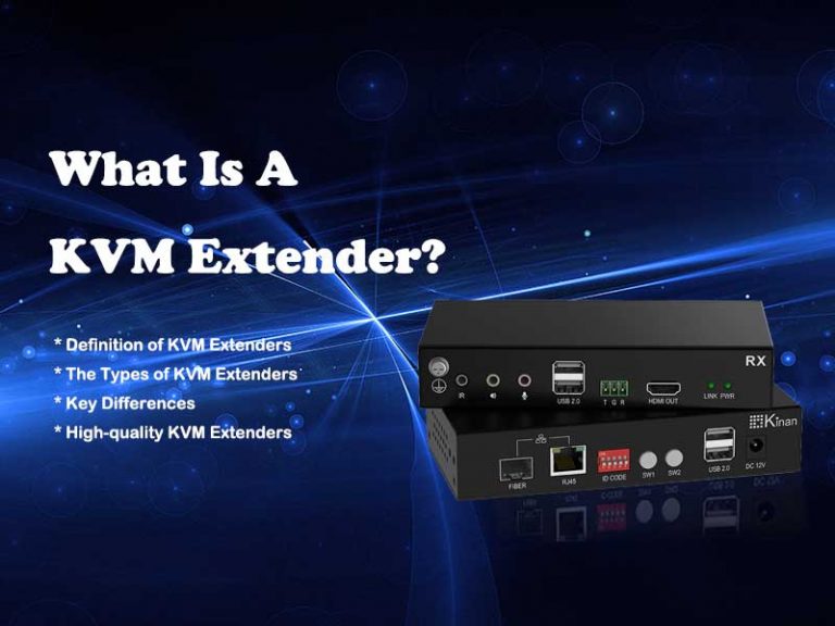 What is a KVM Extender? A Simple Guide For You - Kinan | Professional ...